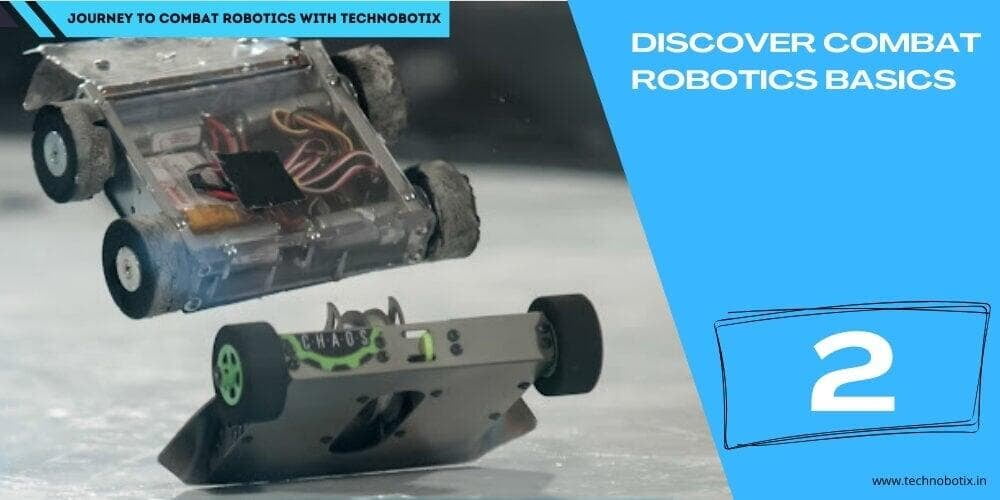 Discover Combat Robotics Basics | Essential Guide | TECHNOBOTIX